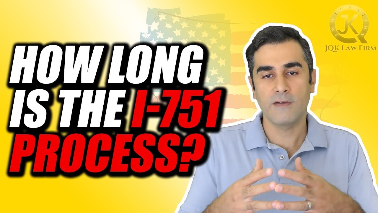 How Long Is The I 751 Process YouTube How Long Is The I 751 Process YouTube