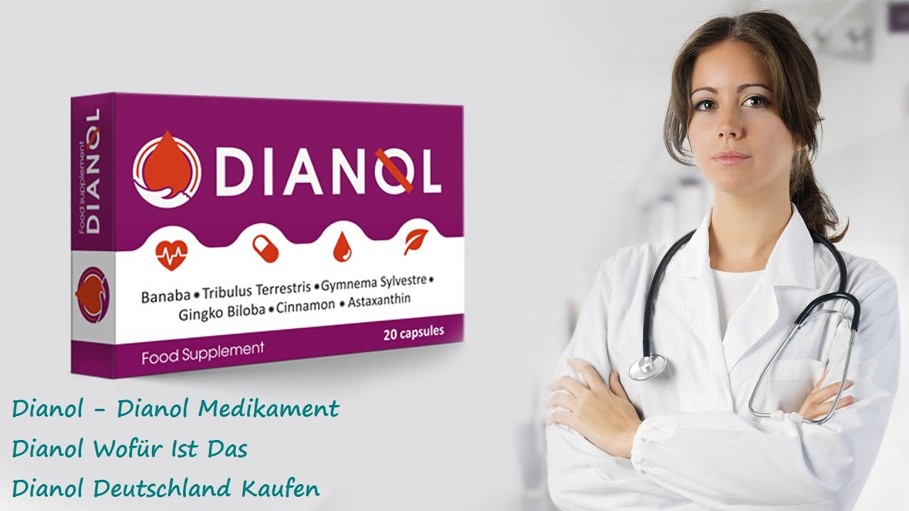Dianol - Dianol Medikament, Dianol Wofür Ist Das, Dianol Deutschland ...