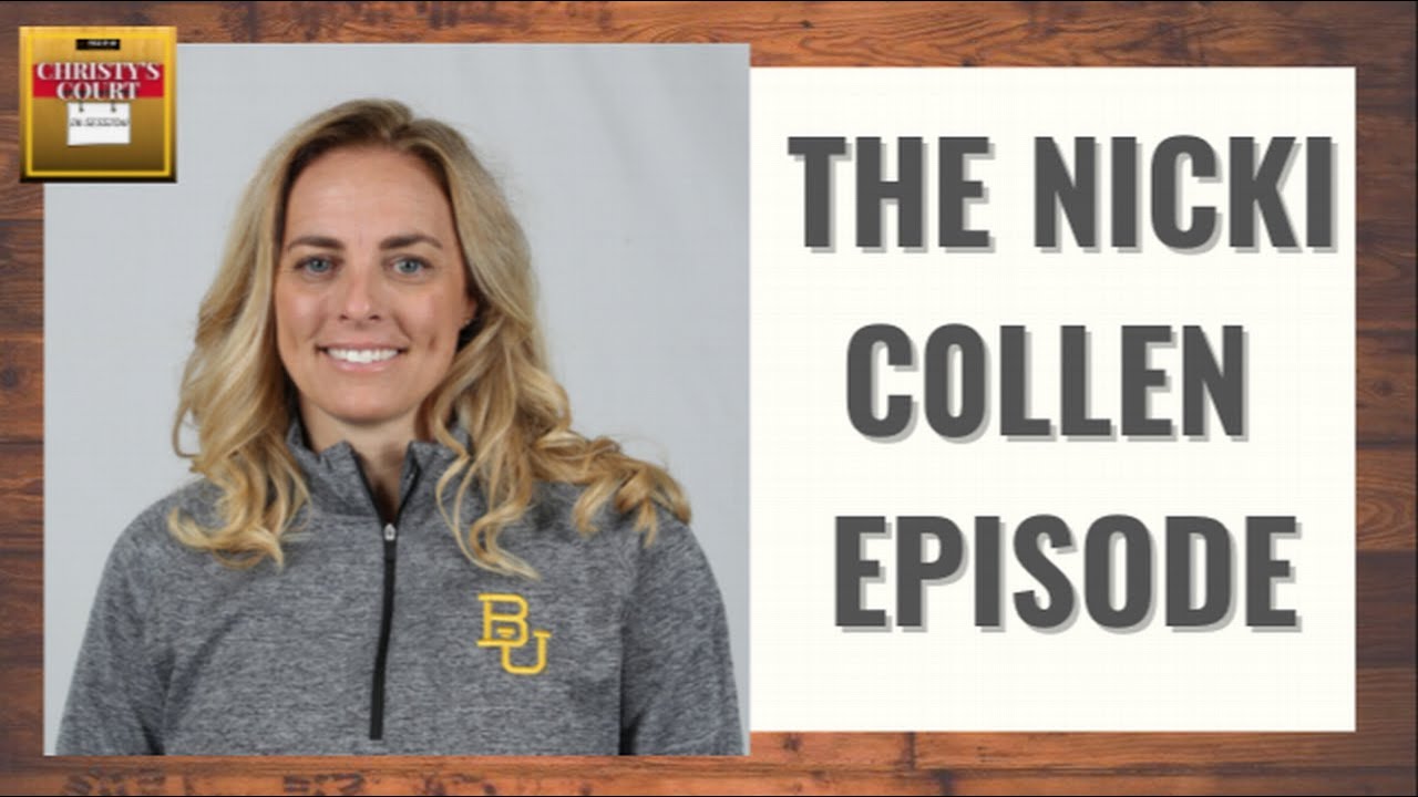 SEASON 2 OF CHRISTY'S COURT: Baylor coach Nicki Collen joins today's ...