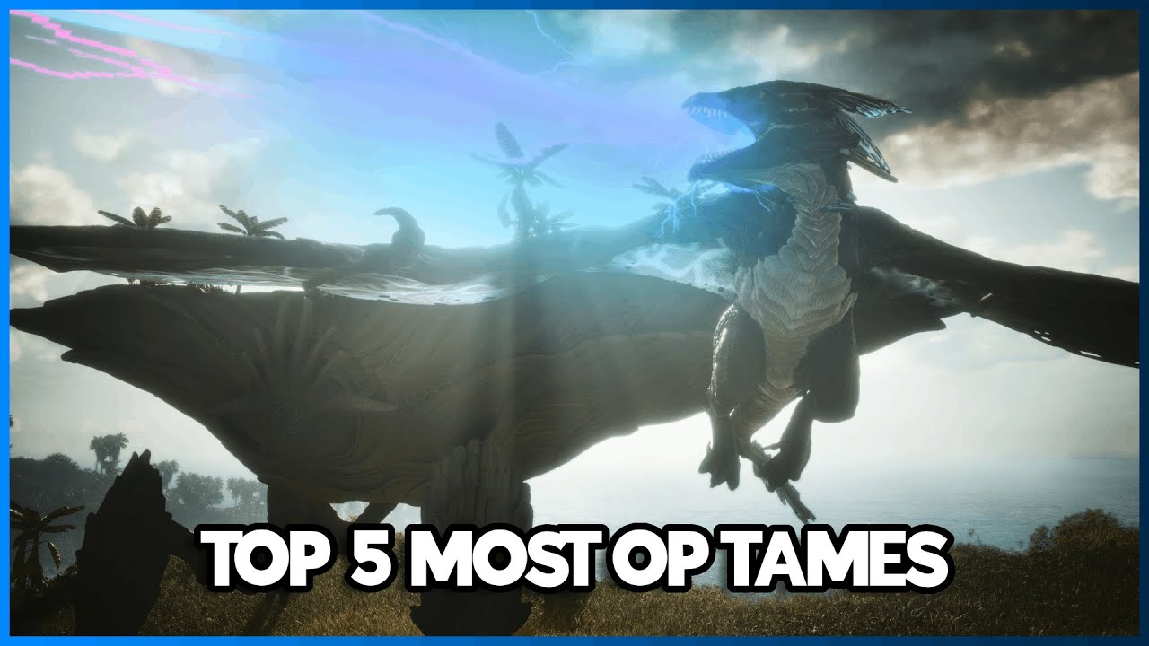 Top 5 Most OP Tames in {Ark Survival Ascended} - YouTube