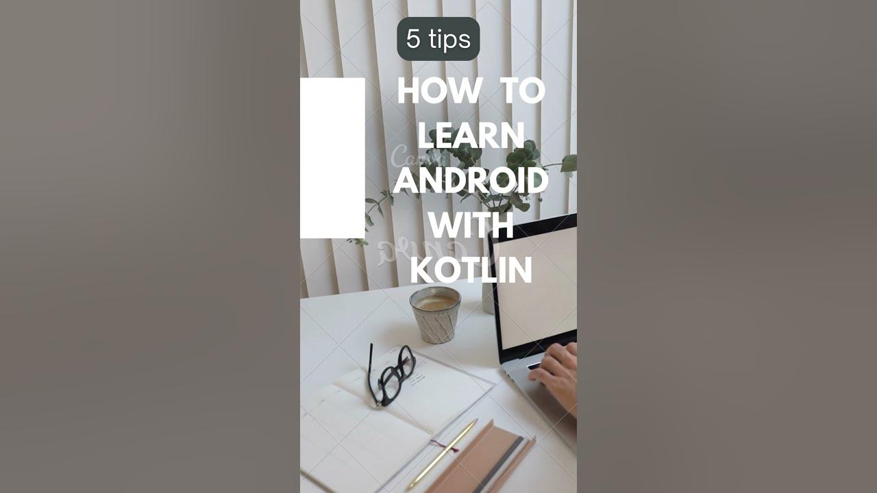 How To Learn Android Using Kotlin Android Tutorials Androindian Youtube