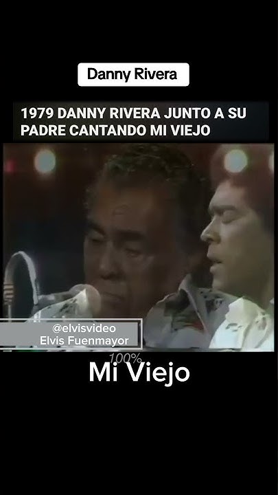 Danny Rivera Mi Viejo - YouTube