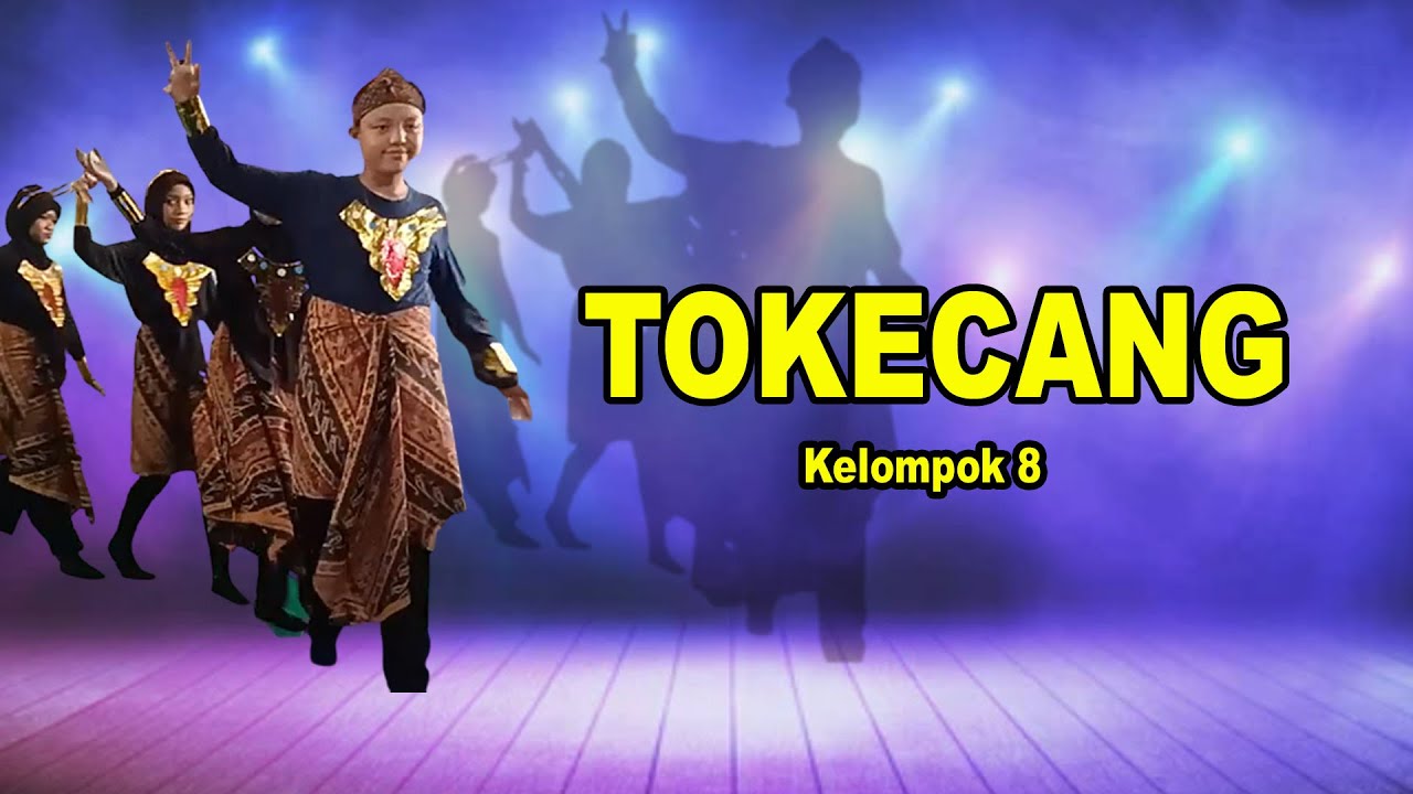 TARI TOKECANG - KELOMPOK 8 - YouTube