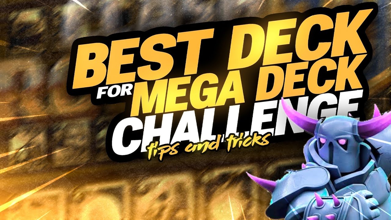 BEST DECK FOR MEGA DECK CHALLENGE! LIVE GAMEPLAY! - YouTube