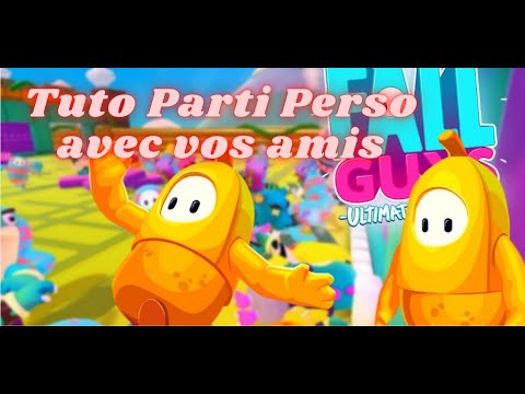 [TUTO] CREER une PARTI PERSO a - de 10 JOUEURS? avec vos AMIS sur FALL ...