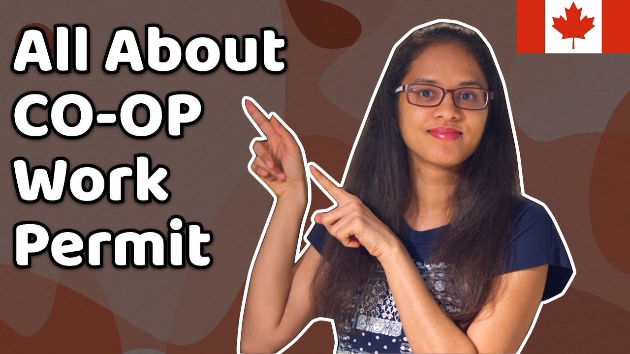 All You Need to Know About Co-op Work Permit | Abi & Parithi - YouTube