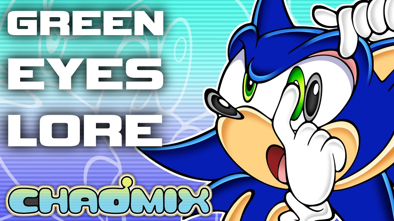 The Exhilarating Lore of Sonic's Green Eyes - YouTube