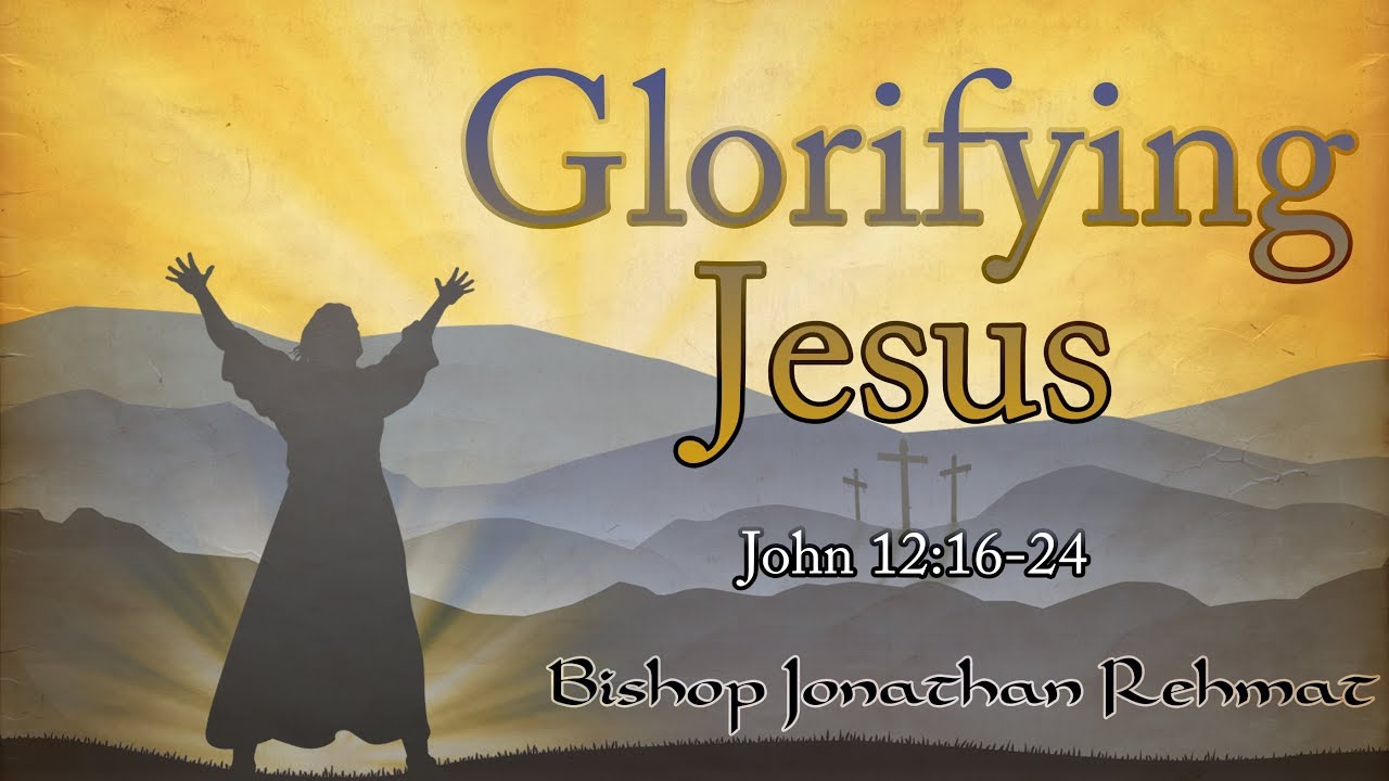 Glorifying Jesus - Bishop Jonathan Rehmat - YouTube