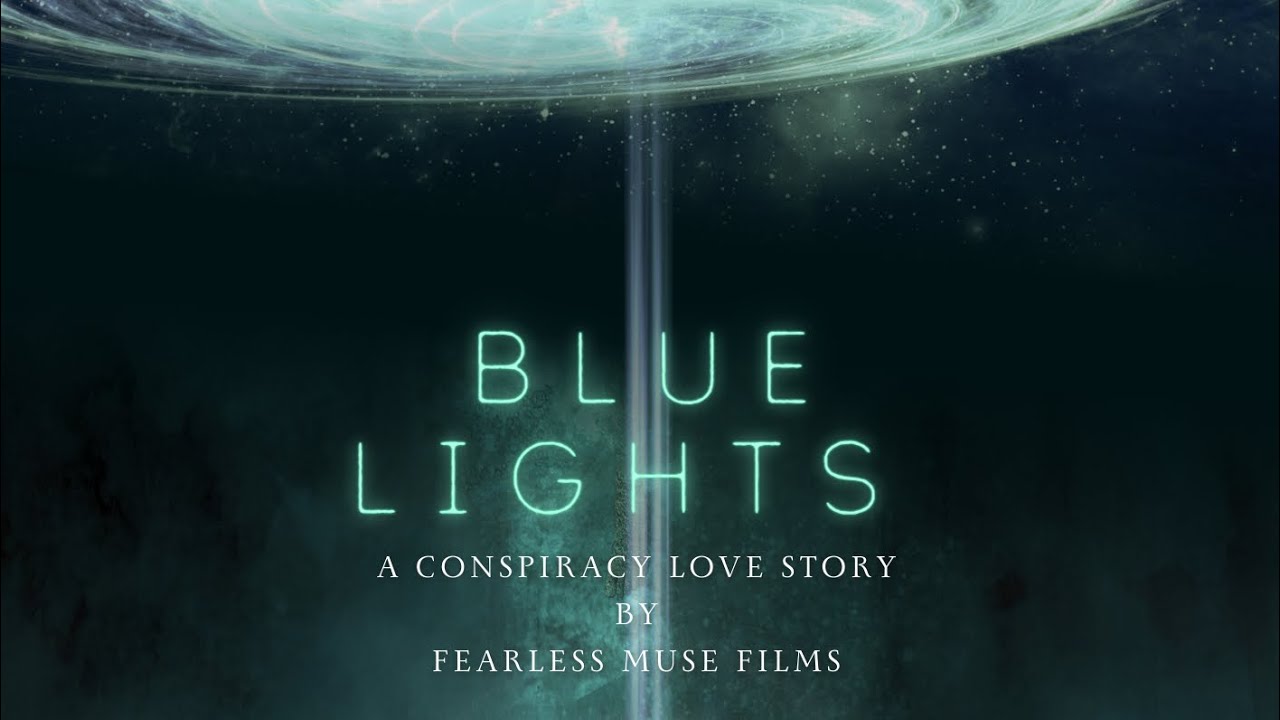 “Blue Lights” A Conspiracy Love Story: Pilot - YouTube