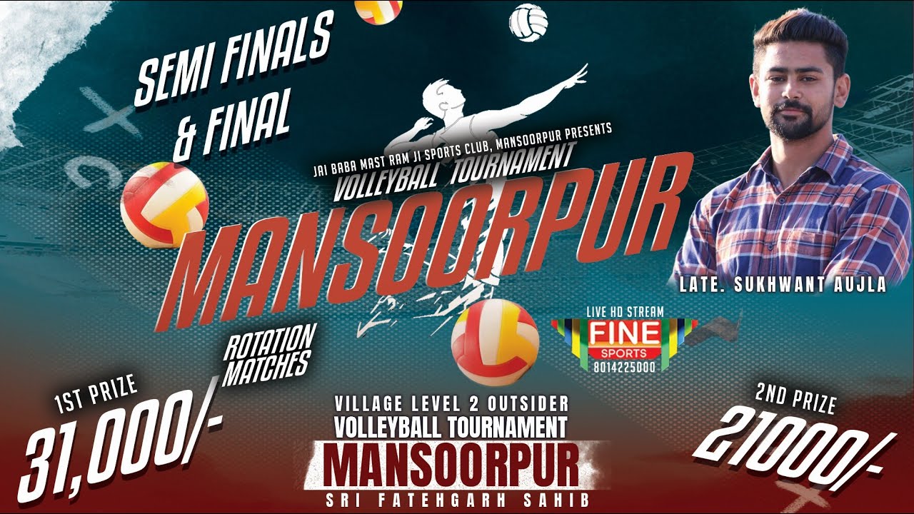 SEMI & FINAL MANSOORPUR (SRI FATEHGARH SAHIB) VOLLEYBALL TOURNAMENT ...