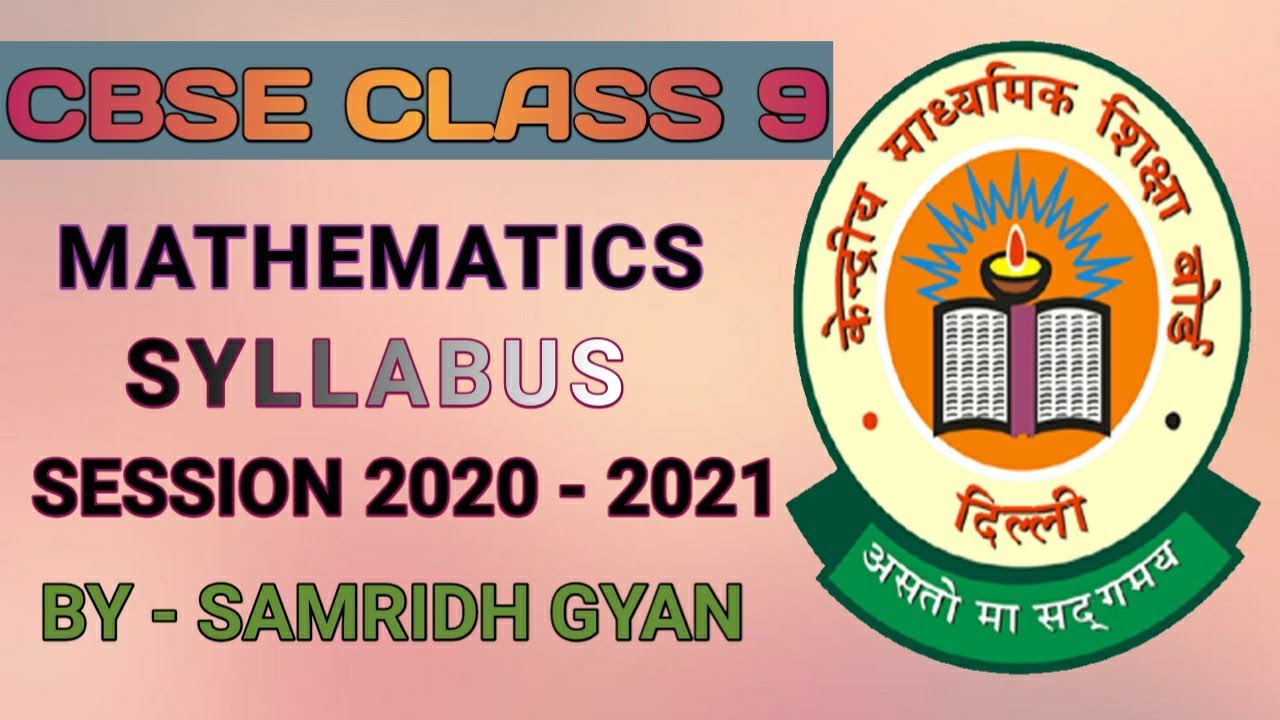 CBSE CLASS 9 MATHEMATICS SYLLABUS | INTRODUCTION TO CLASS 9 MATHS - YouTube