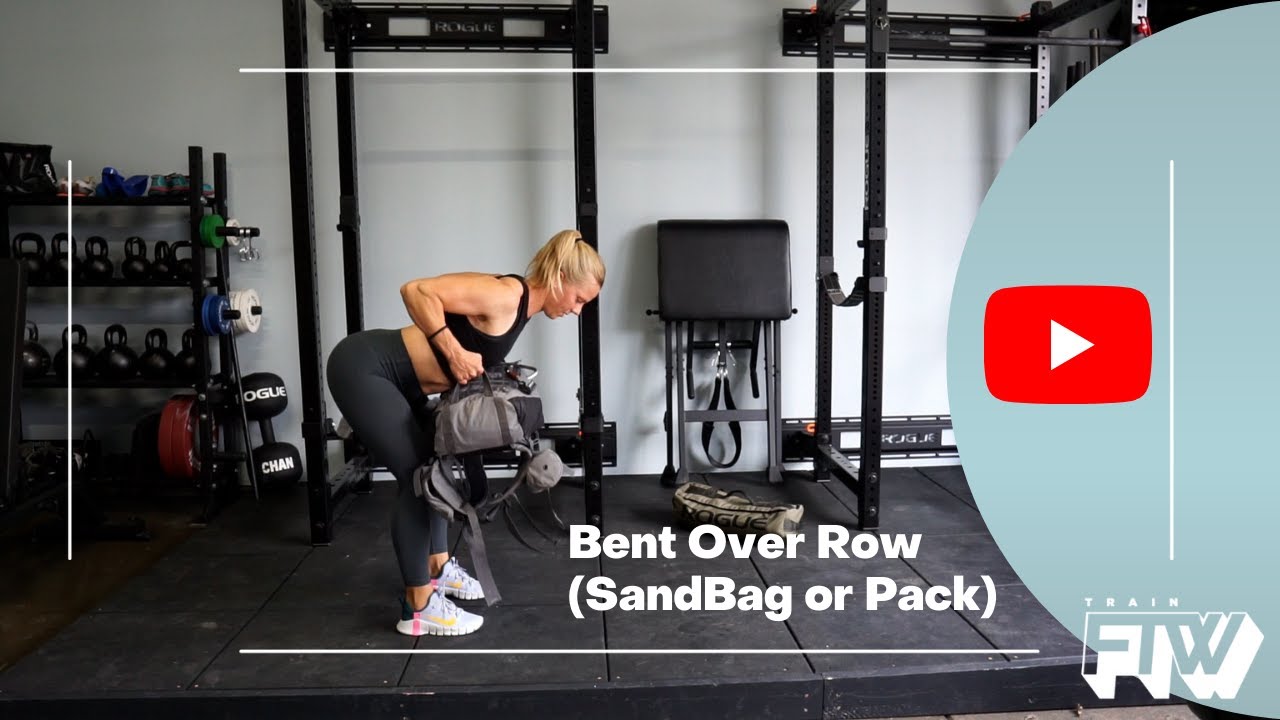 Bent Over Row (SandBag or BackPack) - YouTube