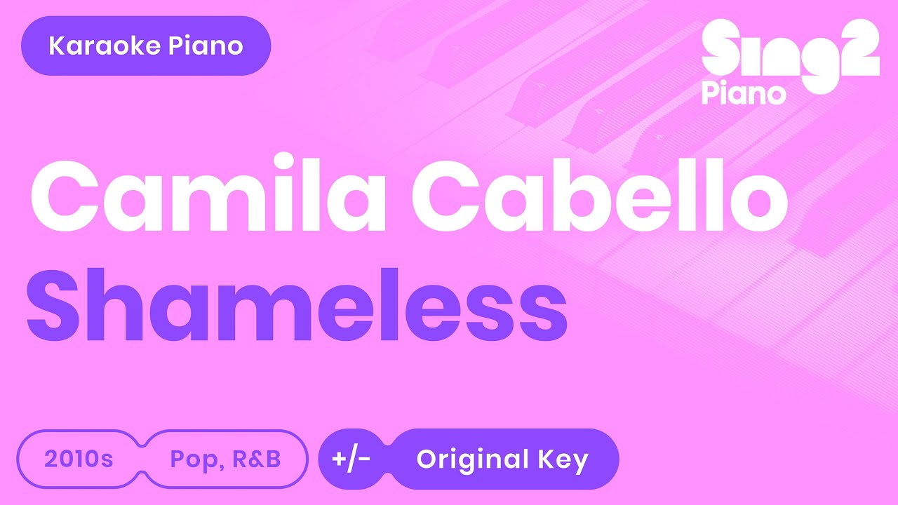 Camila Cabello - Shameless (Karaoke Piano) - YouTube Music