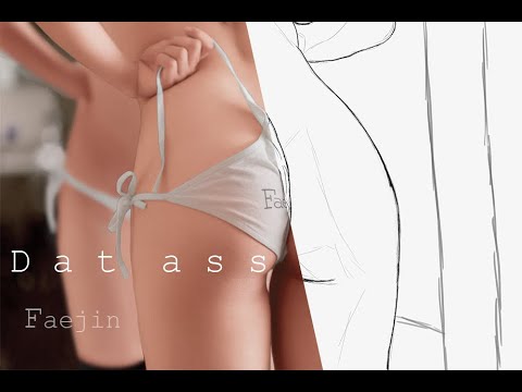 Art process - Dat ass