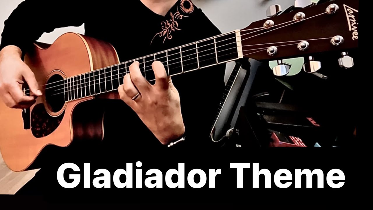 Gladiator - Honor Him - Guitar Fingerstyle Cover - With Hans Zimmer’s ...