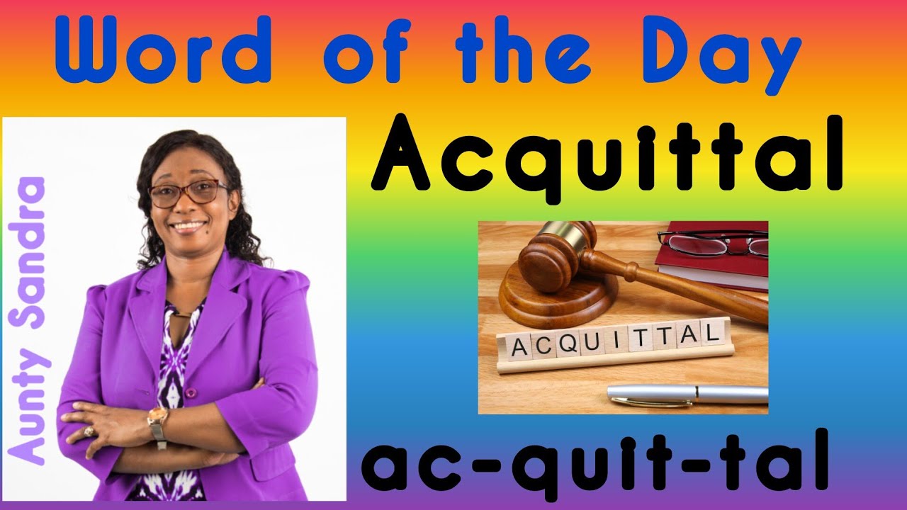 Word of the Day | Word in Syllables | Acquittal | Learning to Read and ...