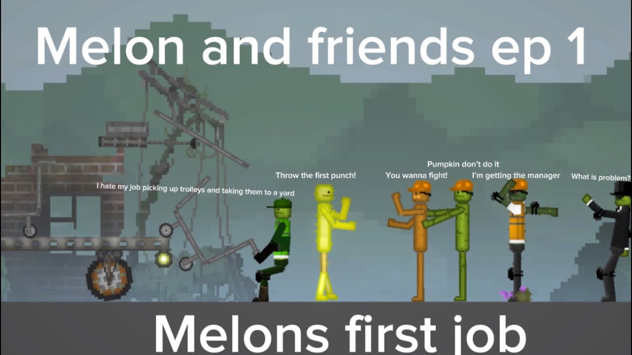 Melon and friends! Episode 1. Melons first job - YouTube