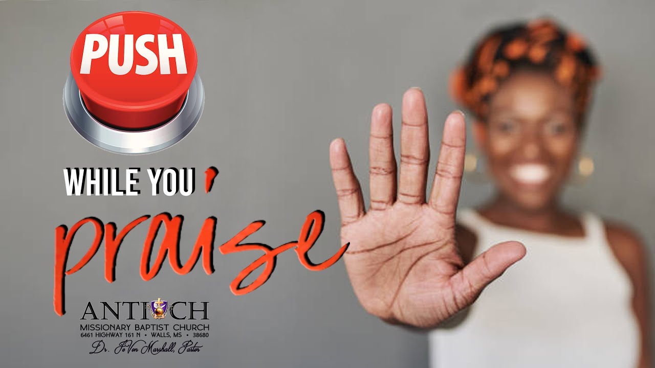 Antioch Walls Worship | Push While Your Praise! - YouTube