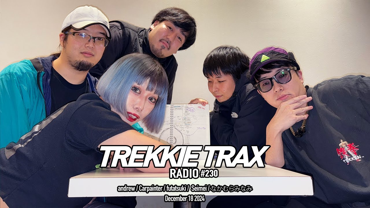TREKKIE TRAX RADIO #230 - 12周年パーティー振り返り- - YouTube