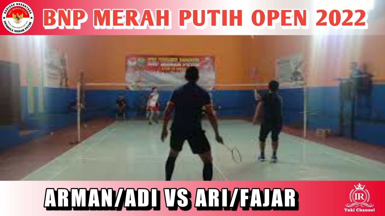 ARMAN/ADI VS ARI/FAJAR - BNP MERAH PUTIH OPEN - YouTube