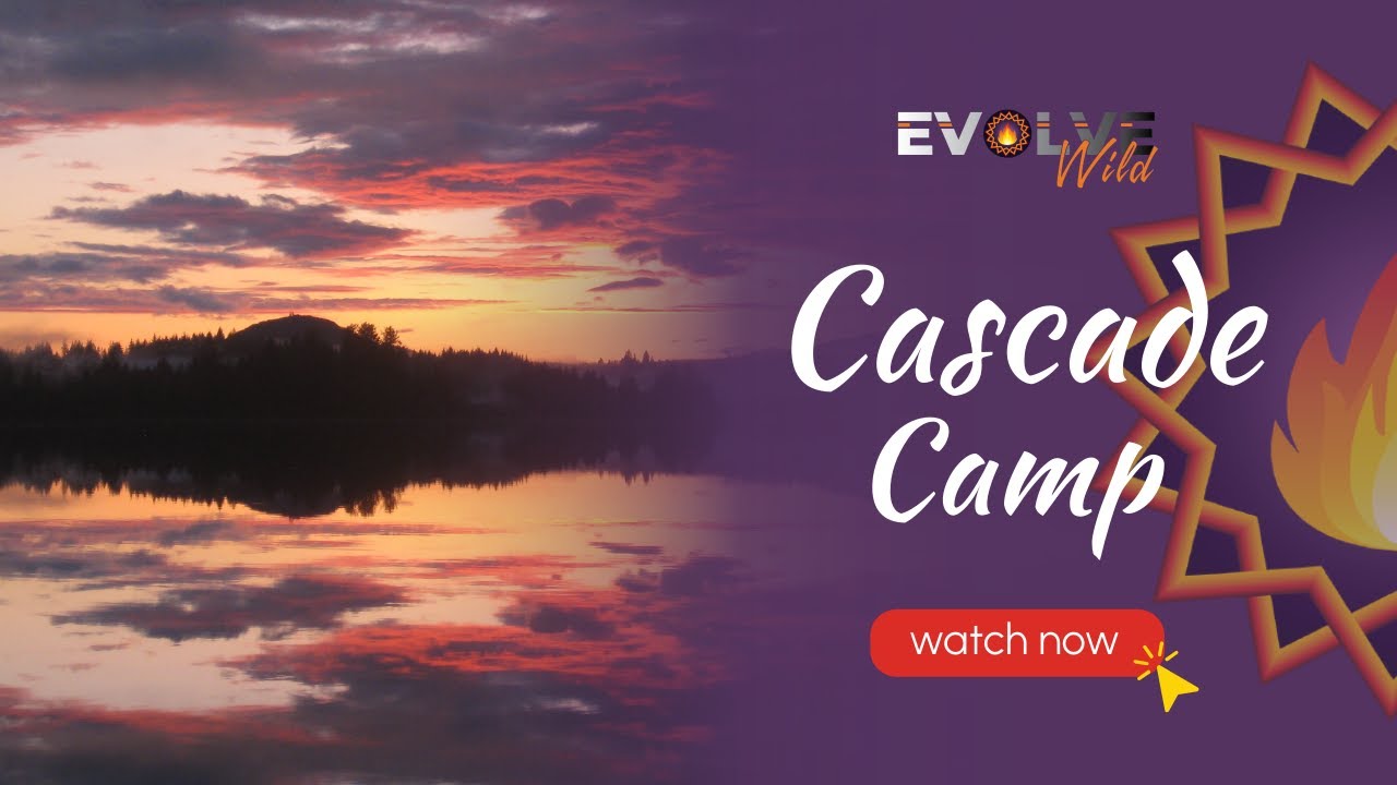 Cascade Camp - Evolve Wild - YouTube
