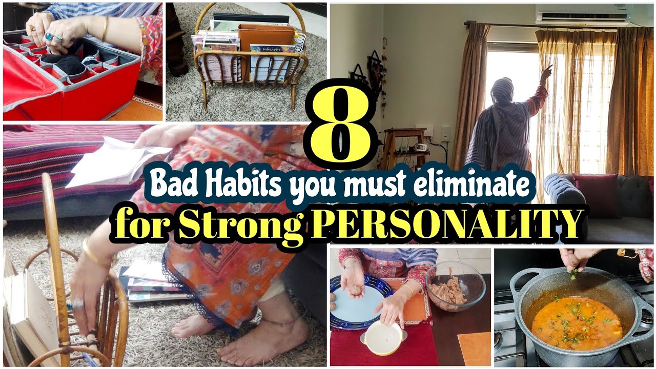 8 Bad Habits You Must Eliminate If You Want to boost your personality ...