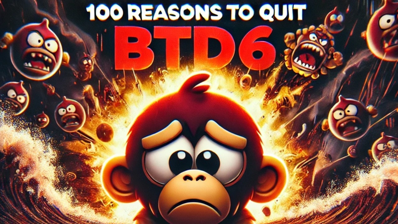 100 Reasons to Quit BTD 6! - YouTube