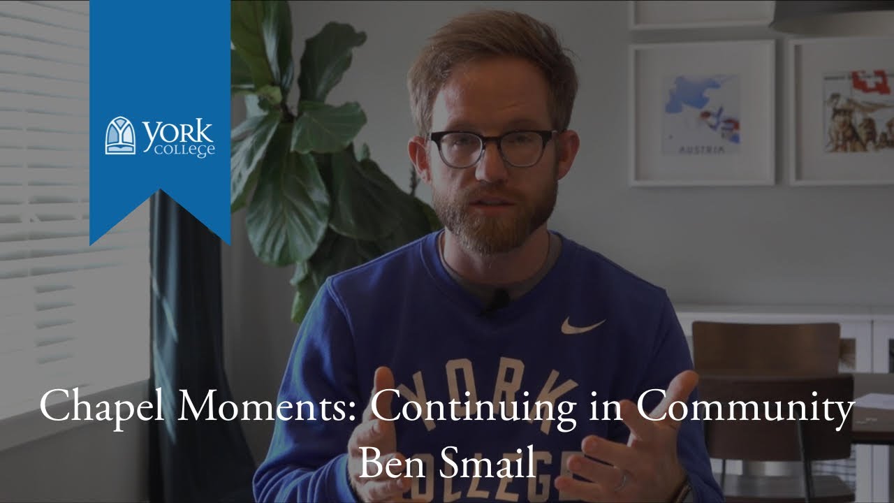 Chapel Moments: Continuing in Community - Ben Smail - YouTube
