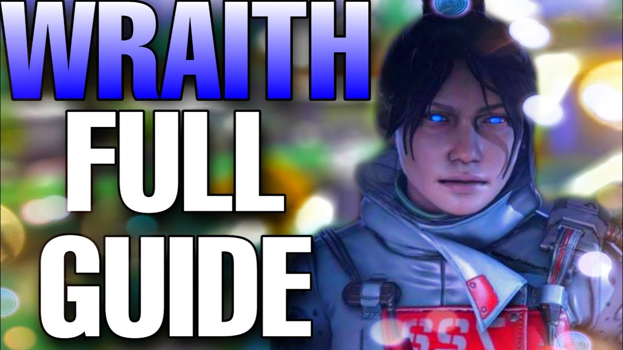 WRAITH GUIDE - How To Master Wraith (TUTORIAL) - YouTube