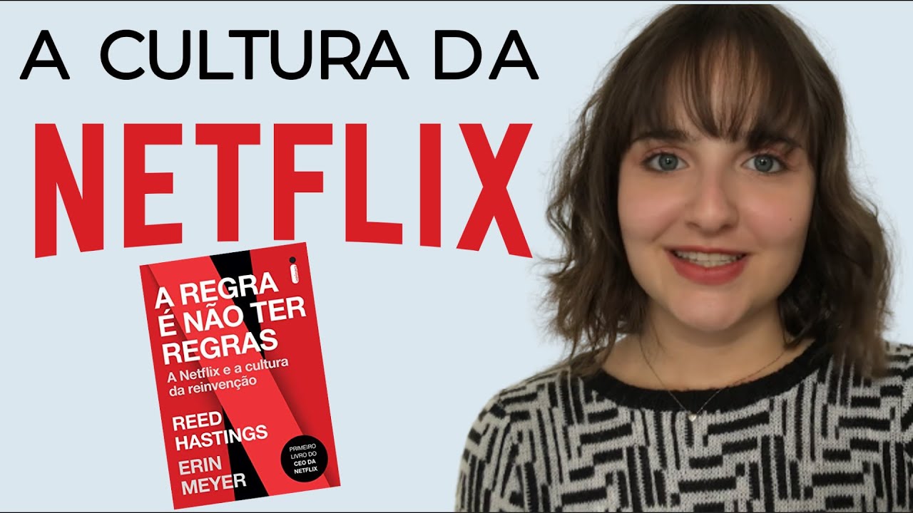 RESENHA DO LIVRO "A REGRA É NÃO TER REGRAS" - REED HASTINGS E ERIN ...