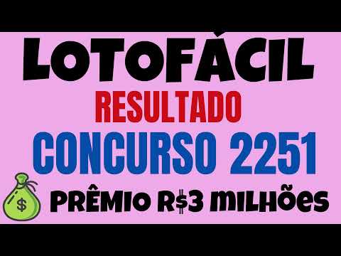 Lotofacil lotofacil concurso 2251 lotofacil de hoje resultado da lotofacil de hoje resultado