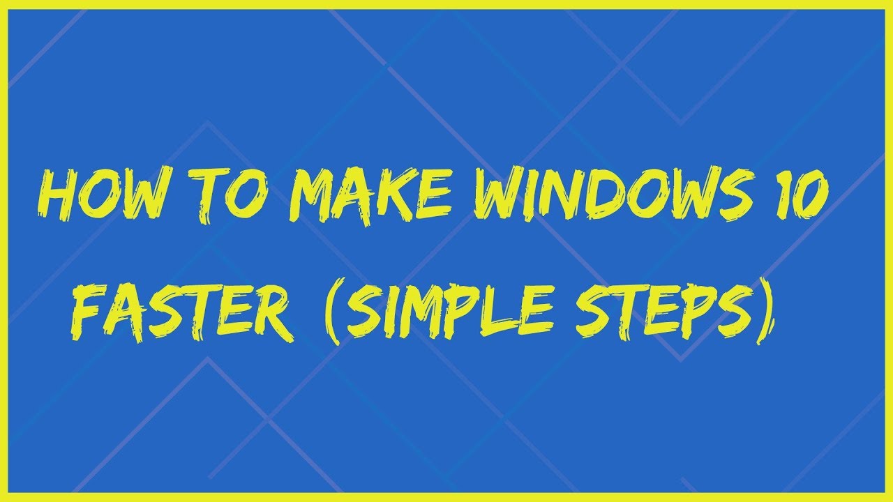 How to make Windows 10 faster 2018 (Simple Steps) - YouTube