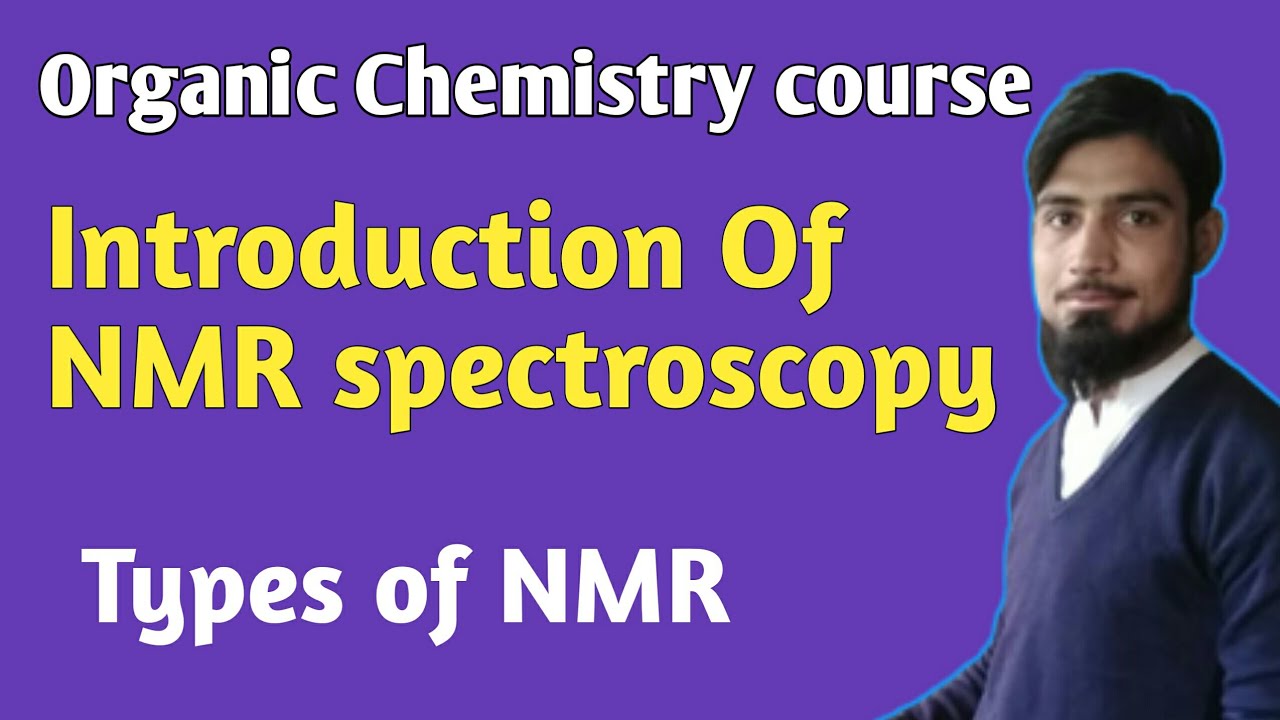 #Introduction and types of NMR spectroscopy.part-1 - YouTube