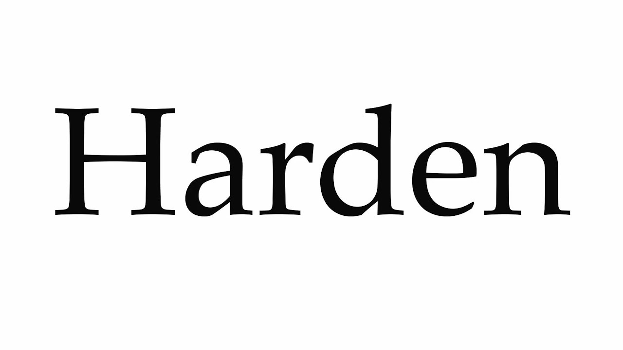How to Pronounce Harden - YouTube