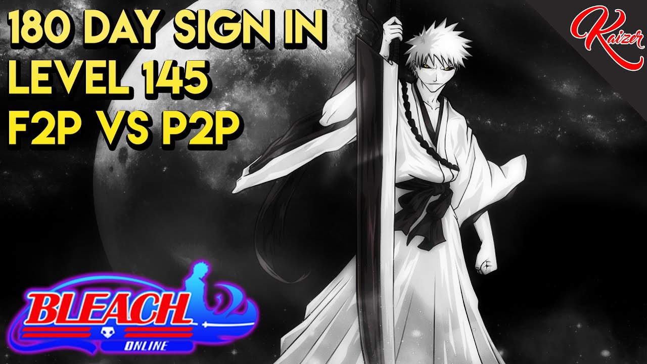 Bleach Online | 180 Day-Sign In | Rankings Updated | F2P Vs. P2P - YouTube