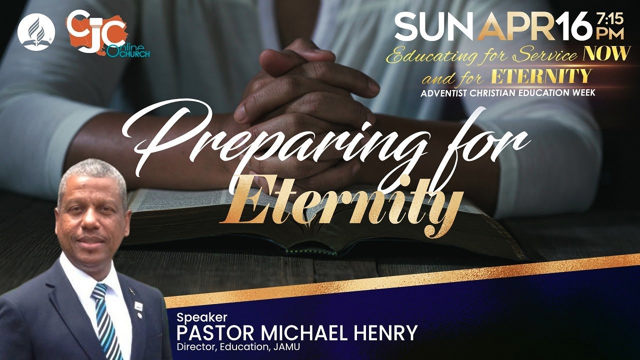 Adventist Christian Education Week || "Preparing for Eternity ...