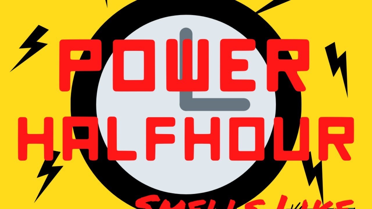 The Extravagantly Reocurring Power Half Hour: Smells Like Thursday ...
