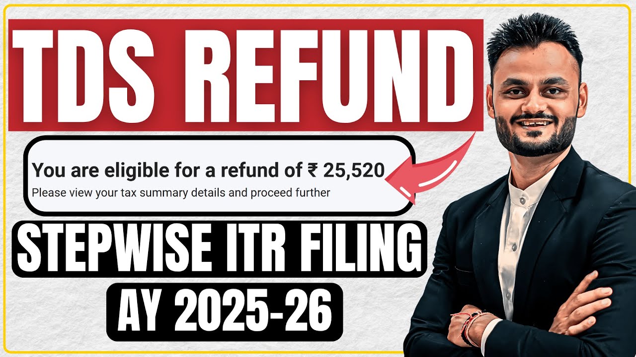 ITR Filing for AY 2025 26 with TDS refund claim - YouTube