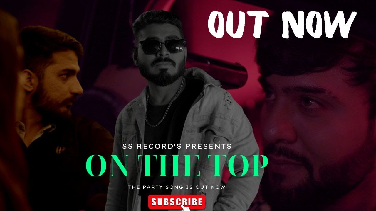 ON THE TOP - TIRTHRAJ TIWARI | SAWAN | RAVISH | PARTY SONG | DREAM ...