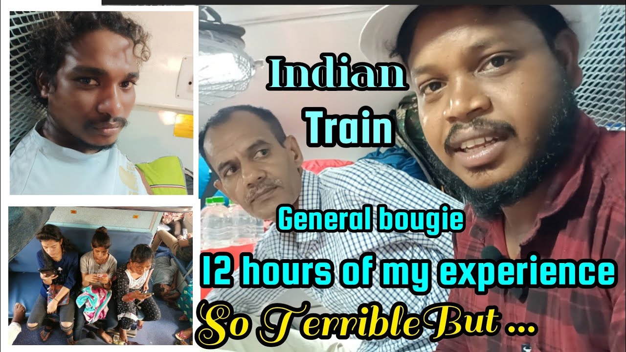 Indian train general bougie 12 hours of my experience #explore ...