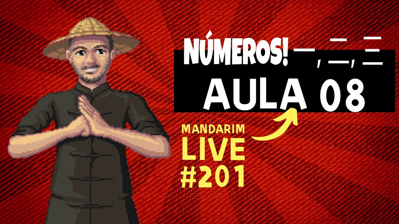 Aula 07 - Mandarim Live Nº 201 - Números em Mandarim - YouTube