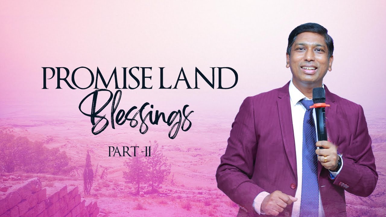 Promise Land Blessings - Part 2 | Year of Arise and Possess the Promise ...