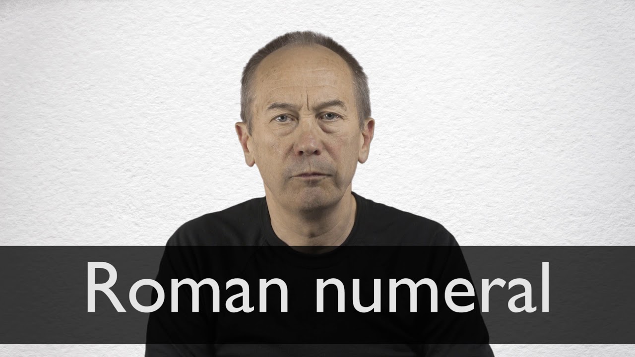 How To Pronounce ROMAN NUMERAL In British English YouTube how-to-pronounce-roman-numeral-in-british-english-youtube