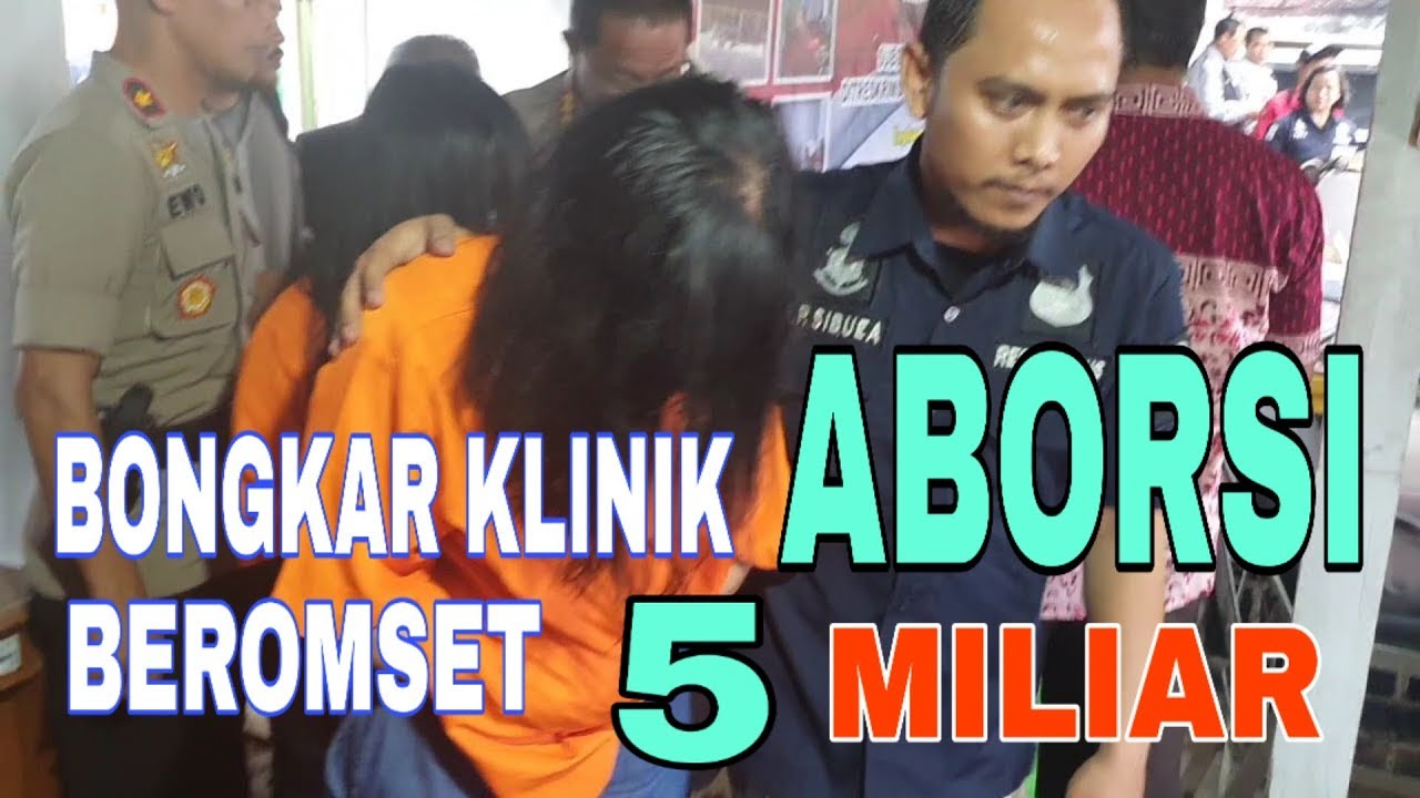 KLINIK ABORSI ILEGAL BEROMSET LIMA MILIAR DI GREBEG POLDA METRO JAYA ...