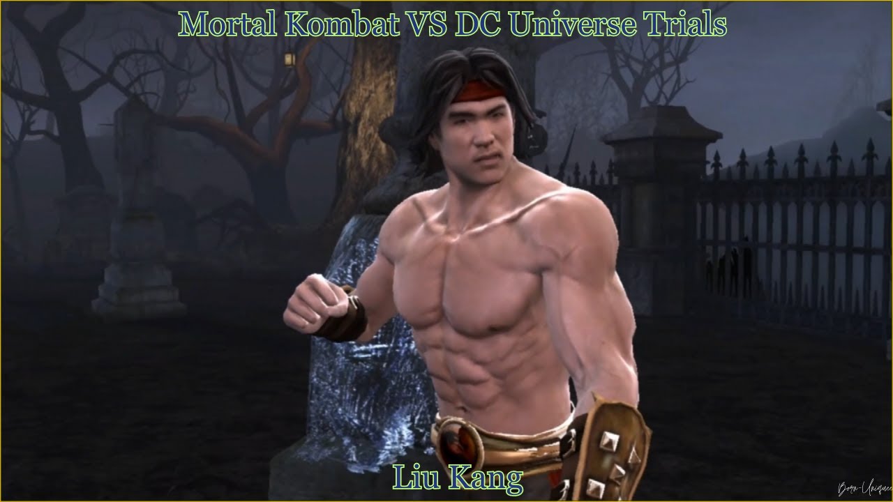 Mortal Kombat VS DC Universe Trials - Liu Kang - YouTube