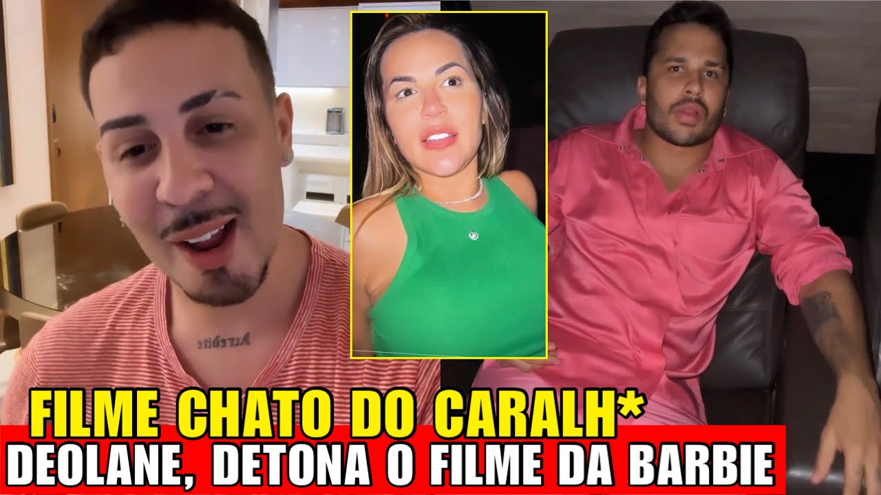 CASA DA BARRA AO VIVO🌻: DEOLANE DETONA O FILME DA BARBIE! CARLINHOS ...