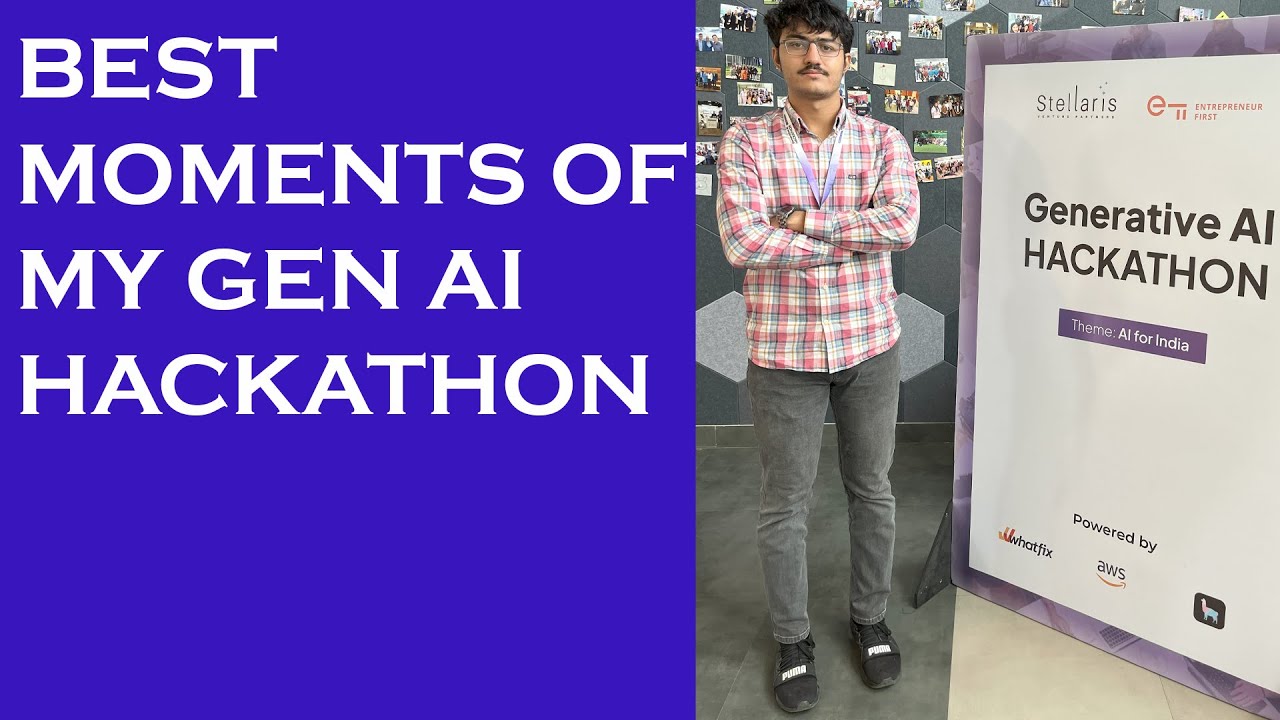 BEST MOMENTS OF MY GEN AI HACKATHON - YouTube