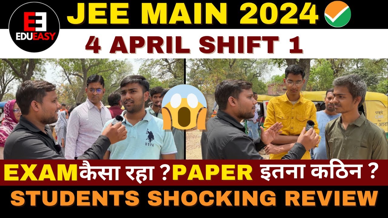 JEE Mains 2024 | 4April Shift 1 Exam Review 😲 | JEE Mains 2024 Students ...