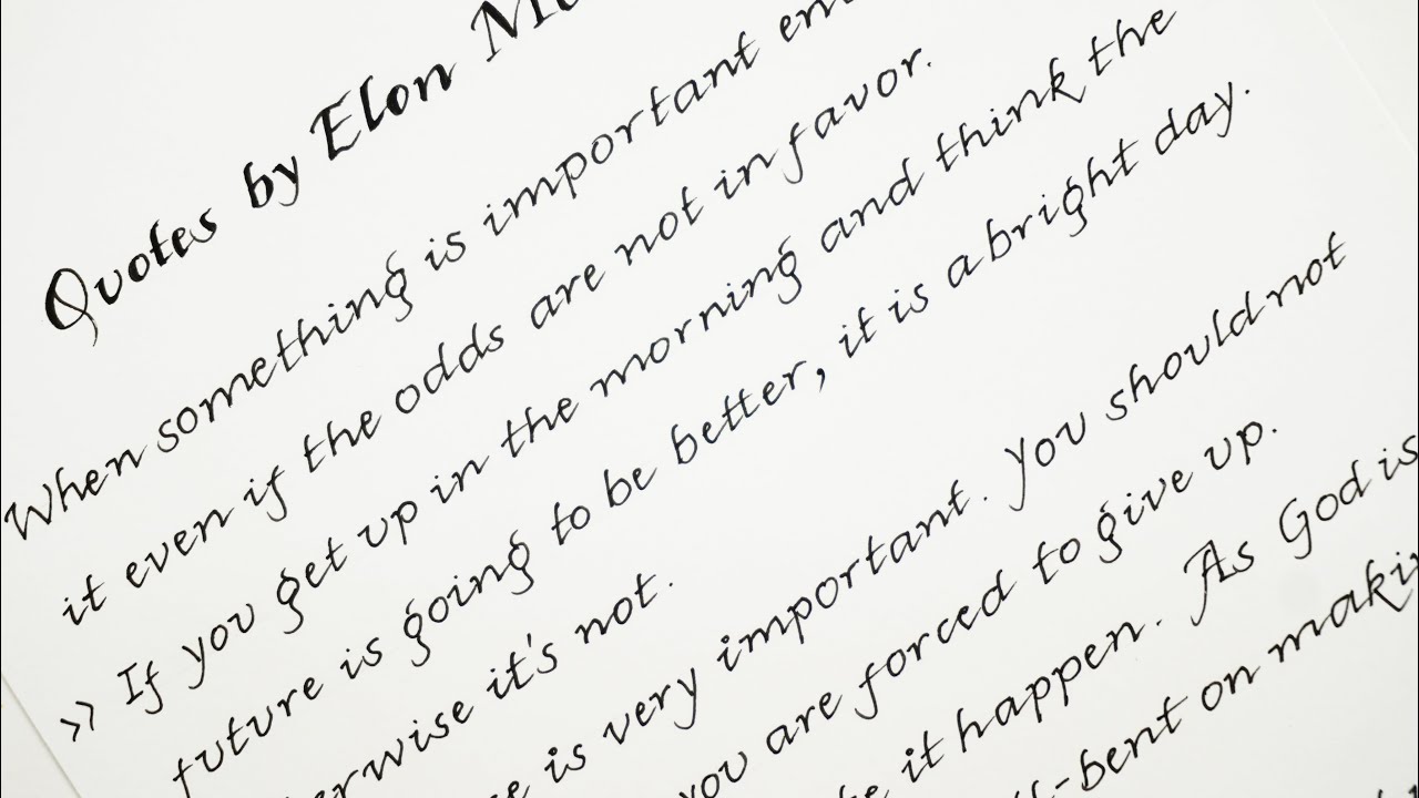 Clean and beautiful Handwriting | Motivational Quotes by Elon Musk ...