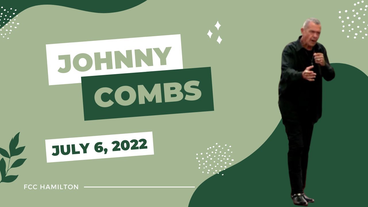 July 6, 2022 with Johnny Combs - YouTube